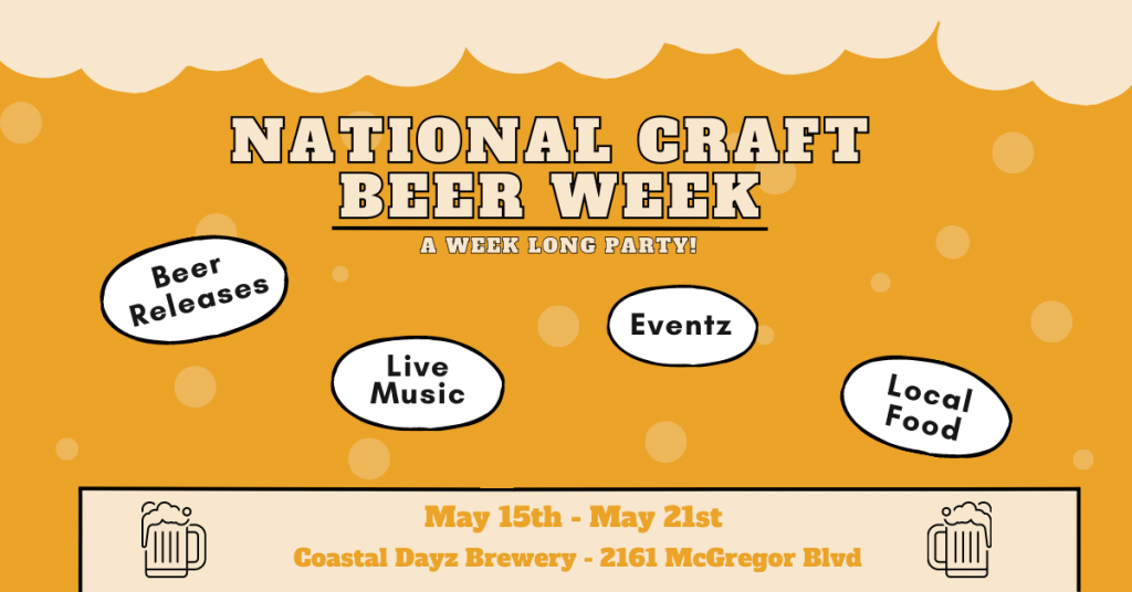 National Craft Beer Week | Coastal Dayz Brewery